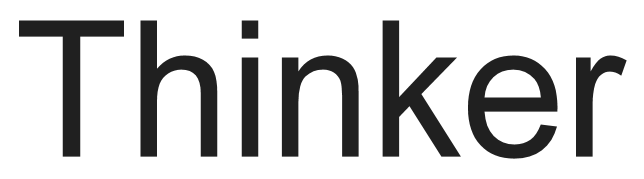 Thinker 進化・深価・真化=心価